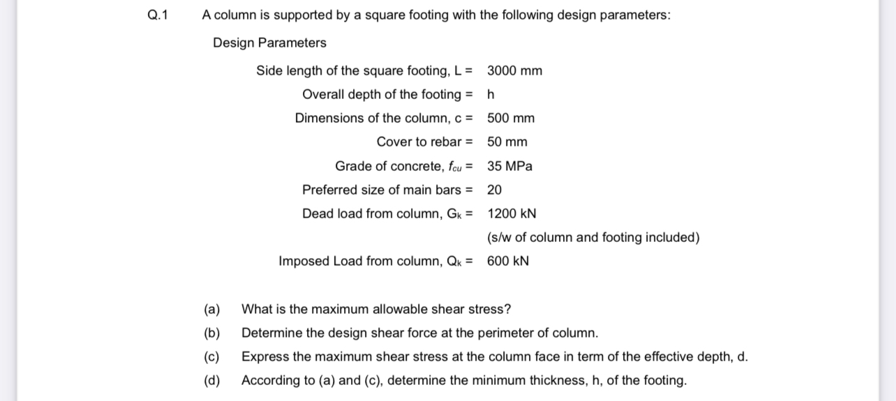 Solved Q. 1 ﻿A column is supported by a square footing with | Chegg.com