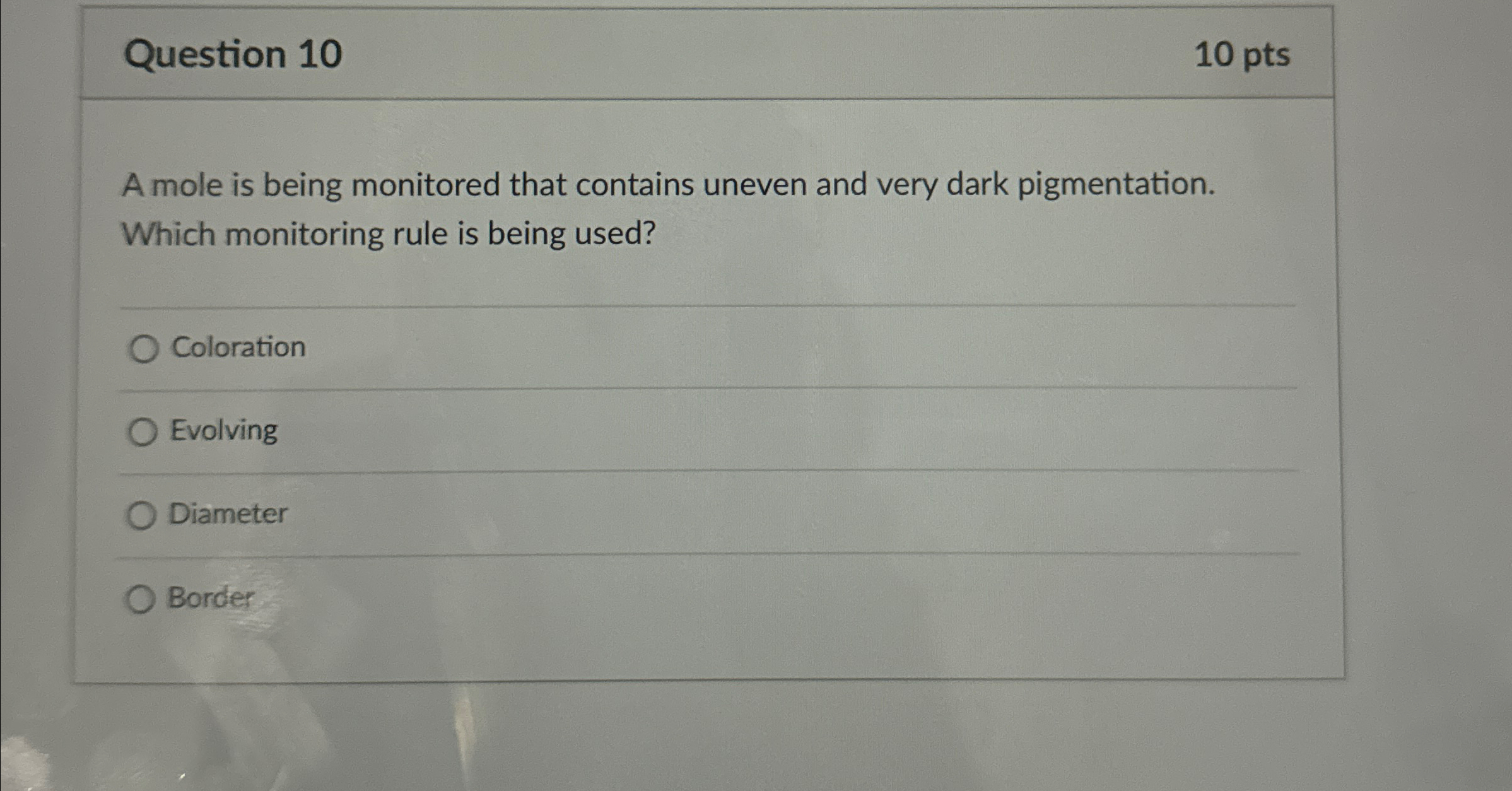 Solved Question 1010 ﻿ptsA mole is being monitored that | Chegg.com