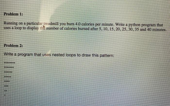 Solved Problem 1: Running on a particular treadmill you burn | Chegg.com