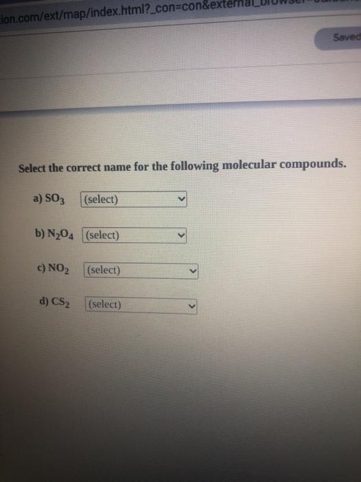 Solved cion.com/ext/map/index.html?_con=con& Saved Select | Chegg.com