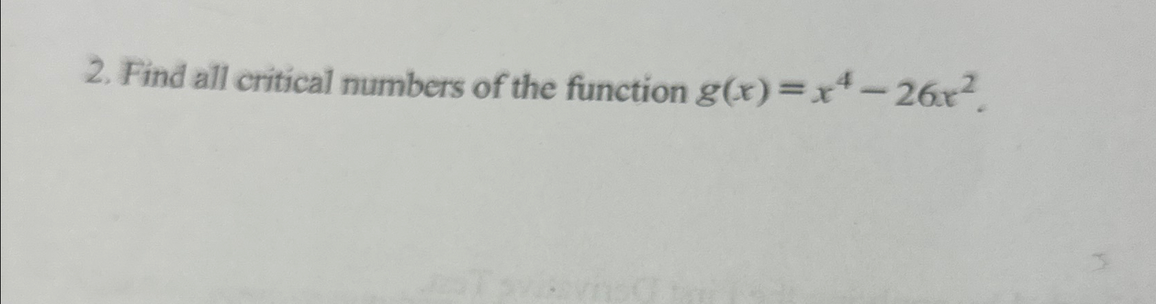 Solved Find all critical numbers of the function | Chegg.com
