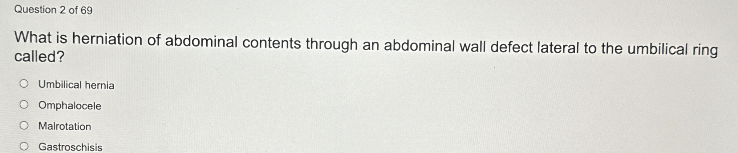 Solved Question 2 ﻿of 69What is herniation of abdominal | Chegg.com