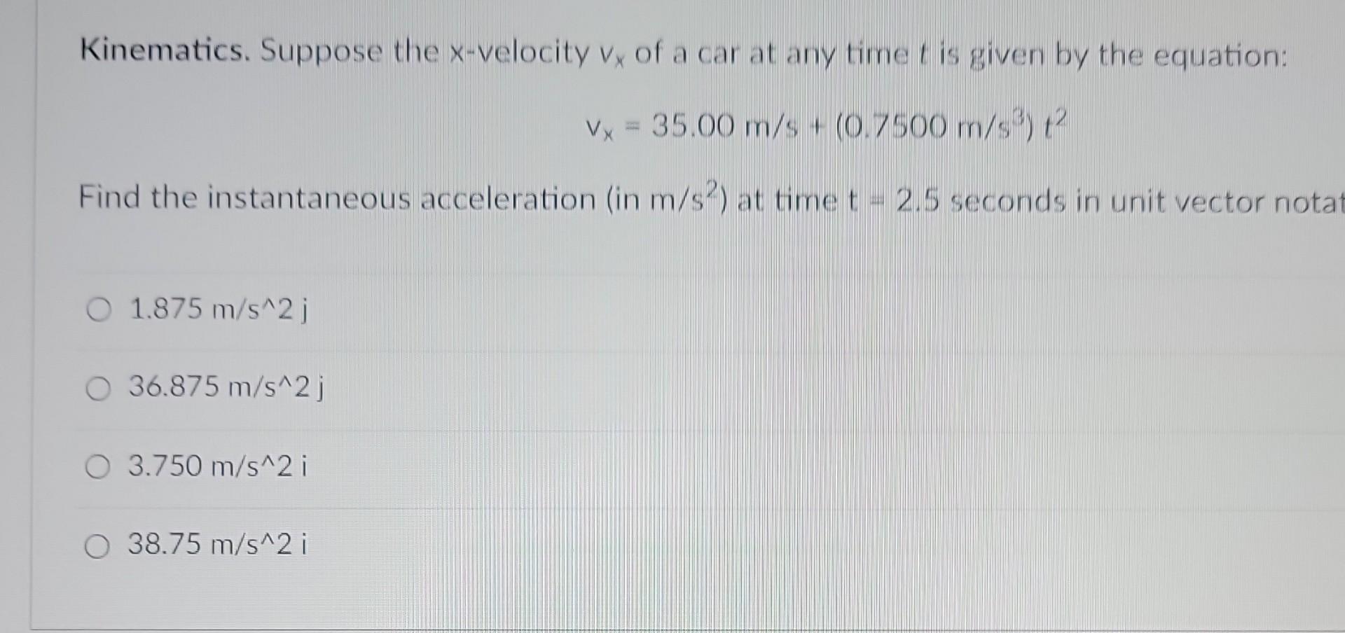 Solved Kinematics. Suppose the x-velocity vx of a car at any | Chegg.com