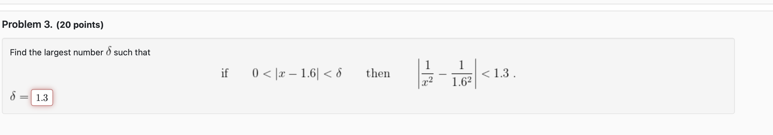 Solved Problem 3. (20 ﻿points)Find the largest number δ | Chegg.com