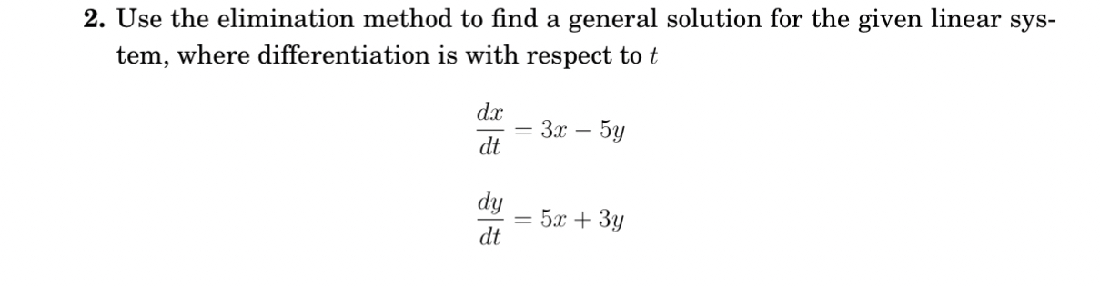 Solved Use the elimination method to find a general solution | Chegg.com