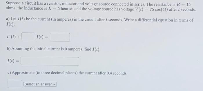 Solved Suppose a circuit has a resistor, inductor and | Chegg.com