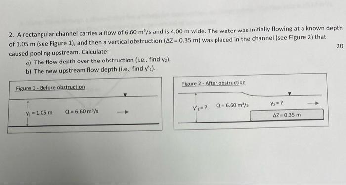 Solved a 2. A rectangular channel carries a flow of 6.60 m/s | Chegg.com