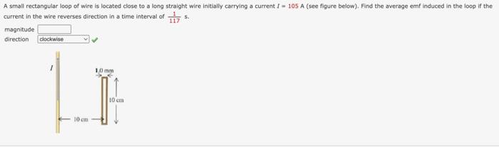 Solved A small rectangular loop of wire is located close to | Chegg.com