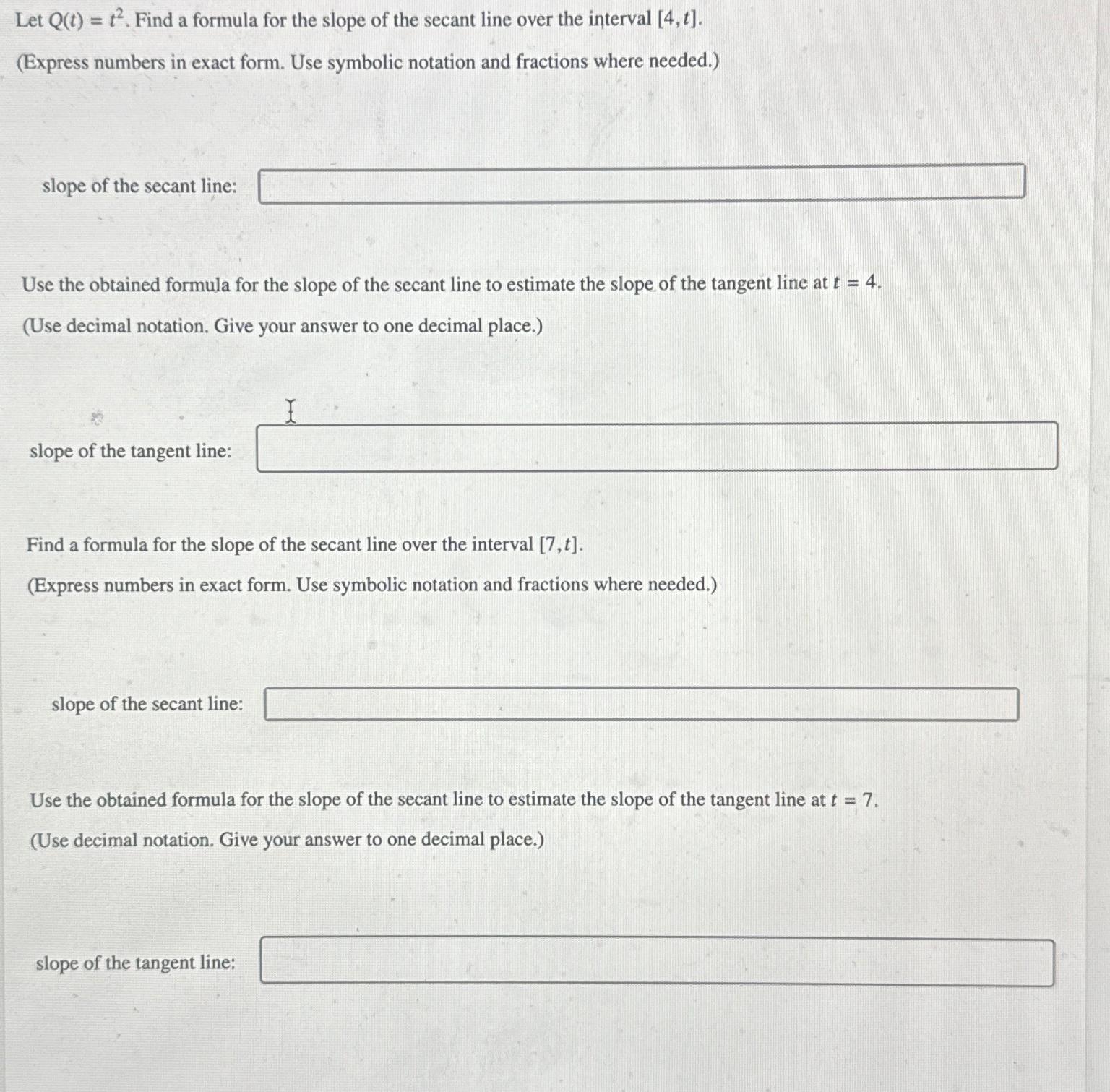 Solved Let Q(t)=t2. ﻿Find a formula for the slope of the | Chegg.com