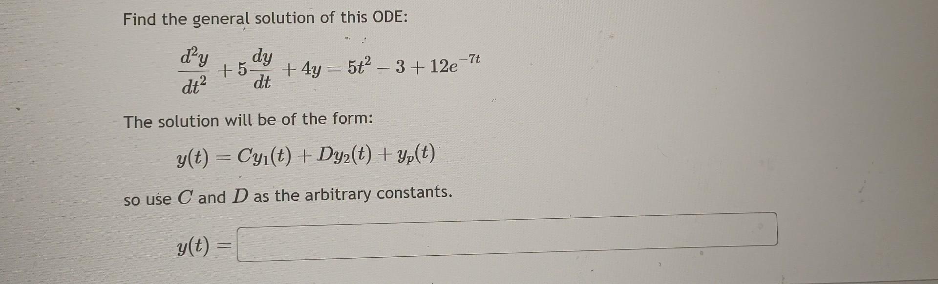 Solved Find the general solution of this ODE: | Chegg.com