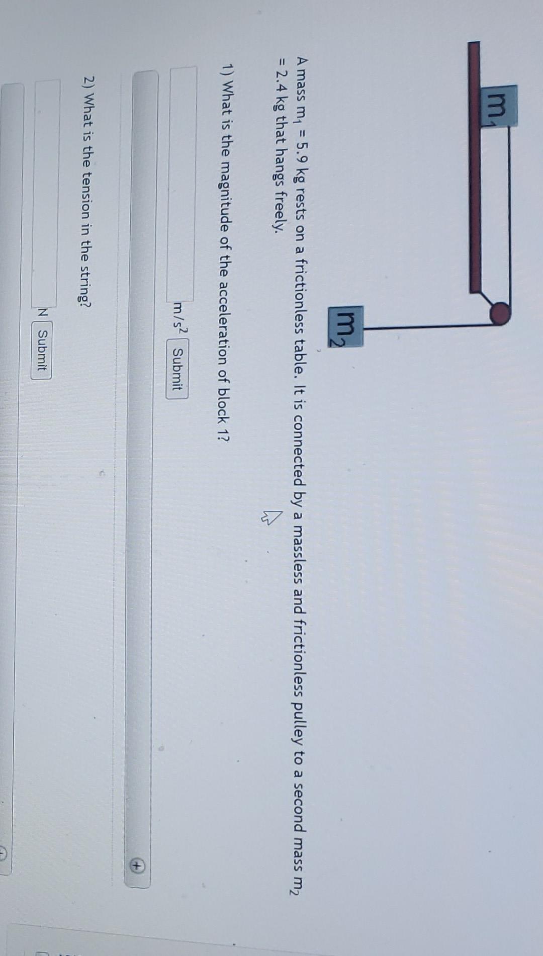 Solved A mass m1=5.9 kg rests on a frictionless table. It is | Chegg.com
