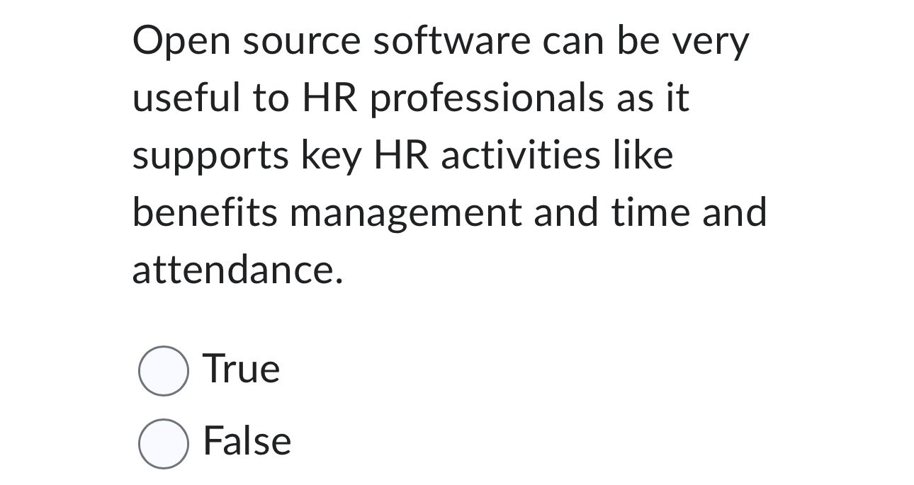 Solved Open source software can be very useful to HR | Chegg.com