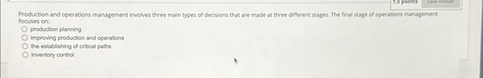 Solved Save AnswerProduction and operations management | Chegg.com