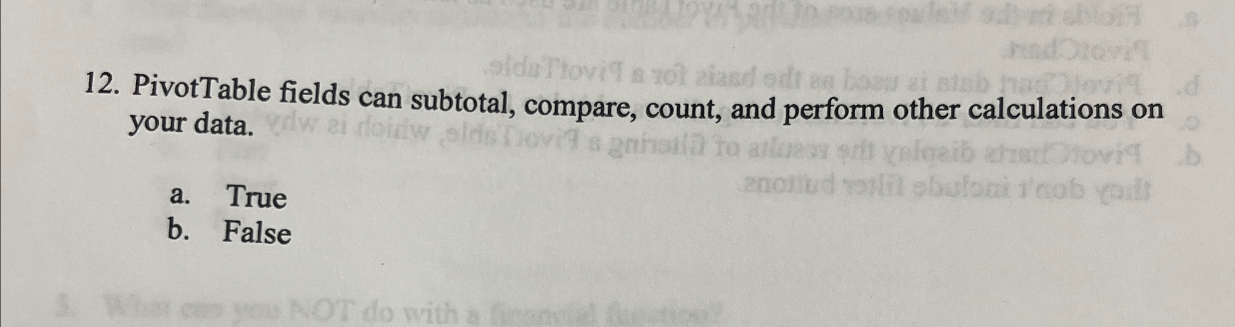 Solved PivotTable fields can subtotal, compare, count, and | Chegg.com