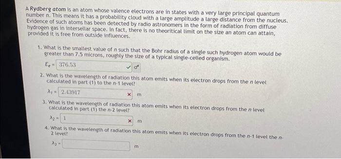 Solved A Rydberg atom is an atom whose valence electrons are | Chegg.com