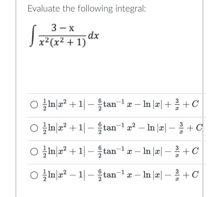 Solved Evaluate the following integral: ∫x2(x2+1)3−xdx | Chegg.com