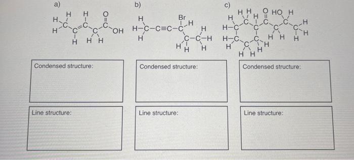 Solved draw the condensed structure and line structure for | Chegg.com