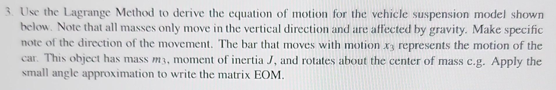 Solved 3. Use the Lagrange Method to derive the equation of | Chegg.com