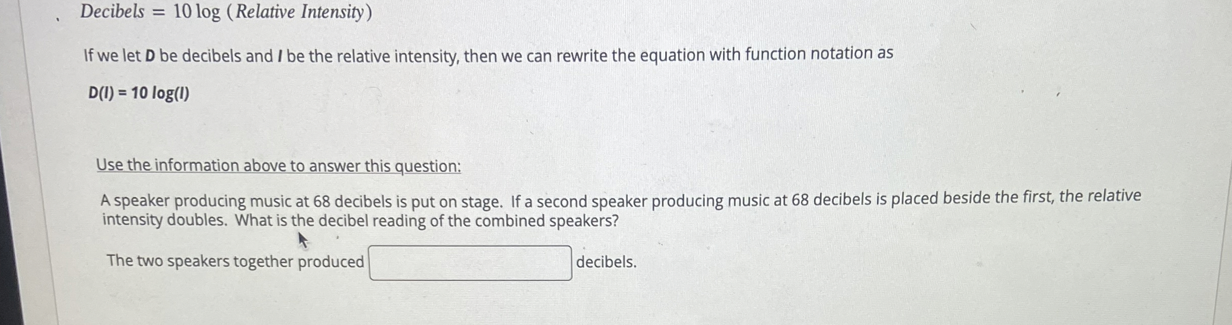 Solved Decibels =10log (Relative Intensity)If we let D ﻿be | Chegg.com