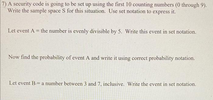 Solved 7) A security code is going to be set up using the | Chegg.com