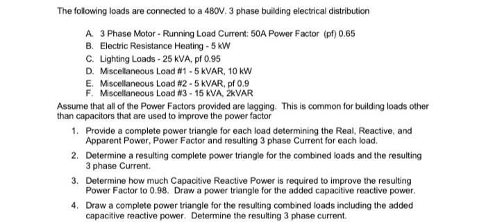 Solved The following loads are connected to a 480V. 3 phase | Chegg.com