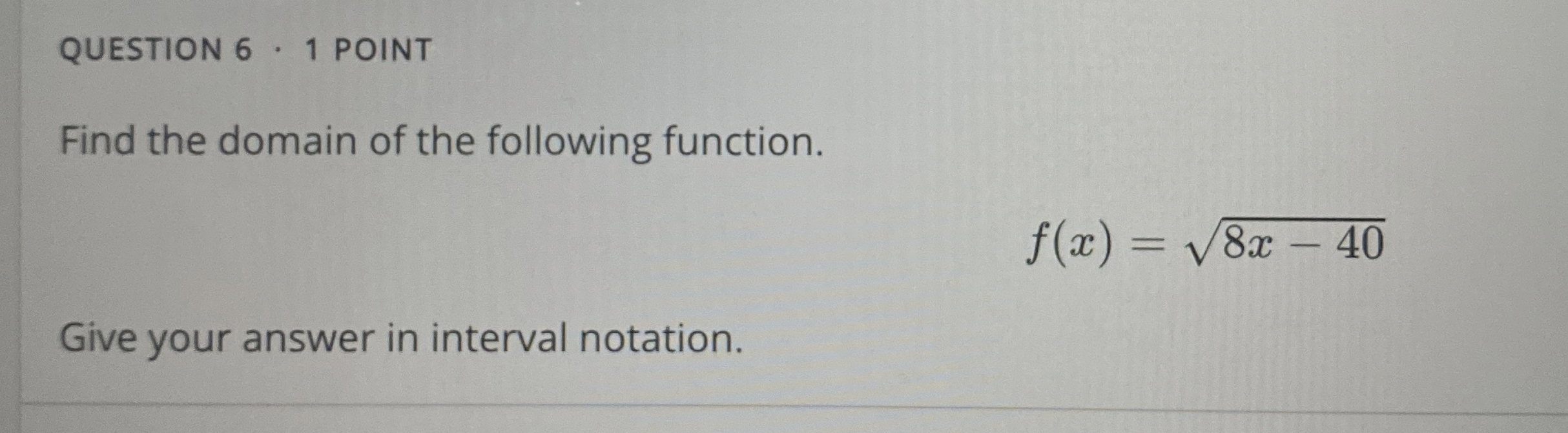 Solved QUESTION 6 - 1 ﻿POINTFind the domain of the following | Chegg.com