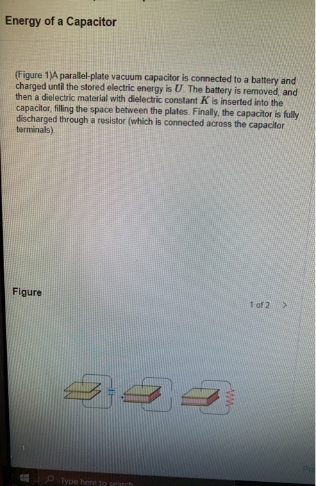 Energy of a Capacitor (Figure 1)A parallel-plate | Chegg.com
