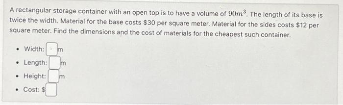 Solved A rectangular storage container with an open top is | Chegg.com