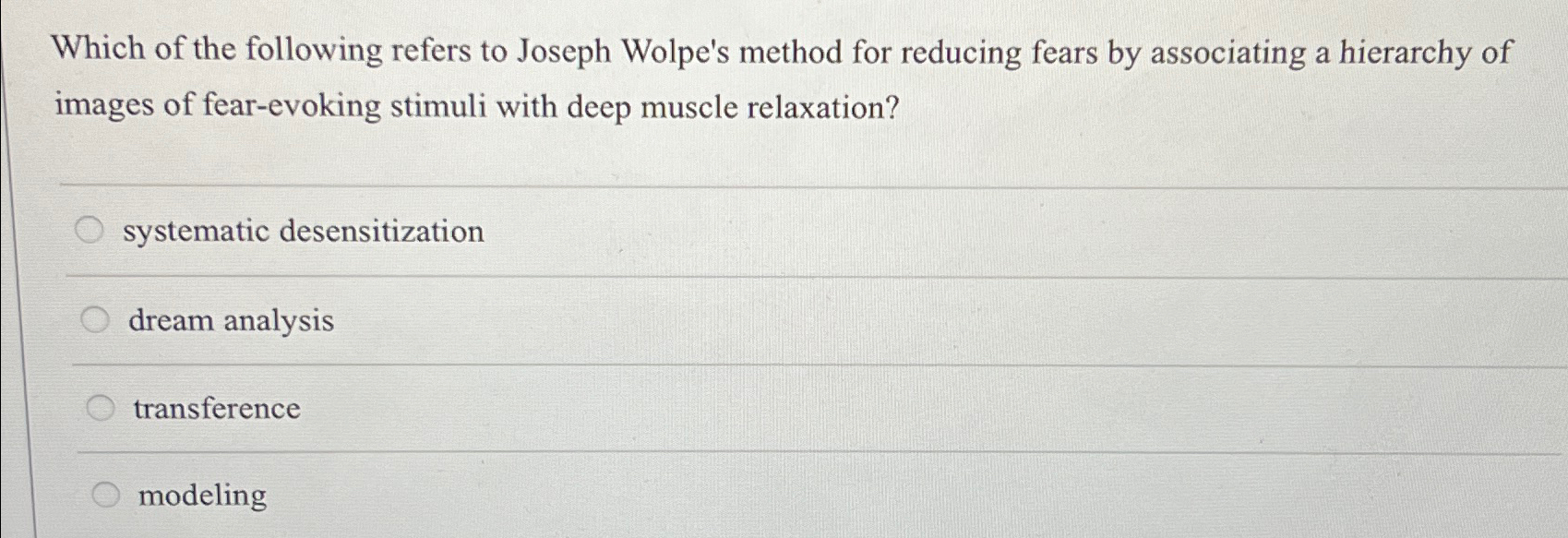 Solved Which of the following refers to Joseph Wolpe's | Chegg.com