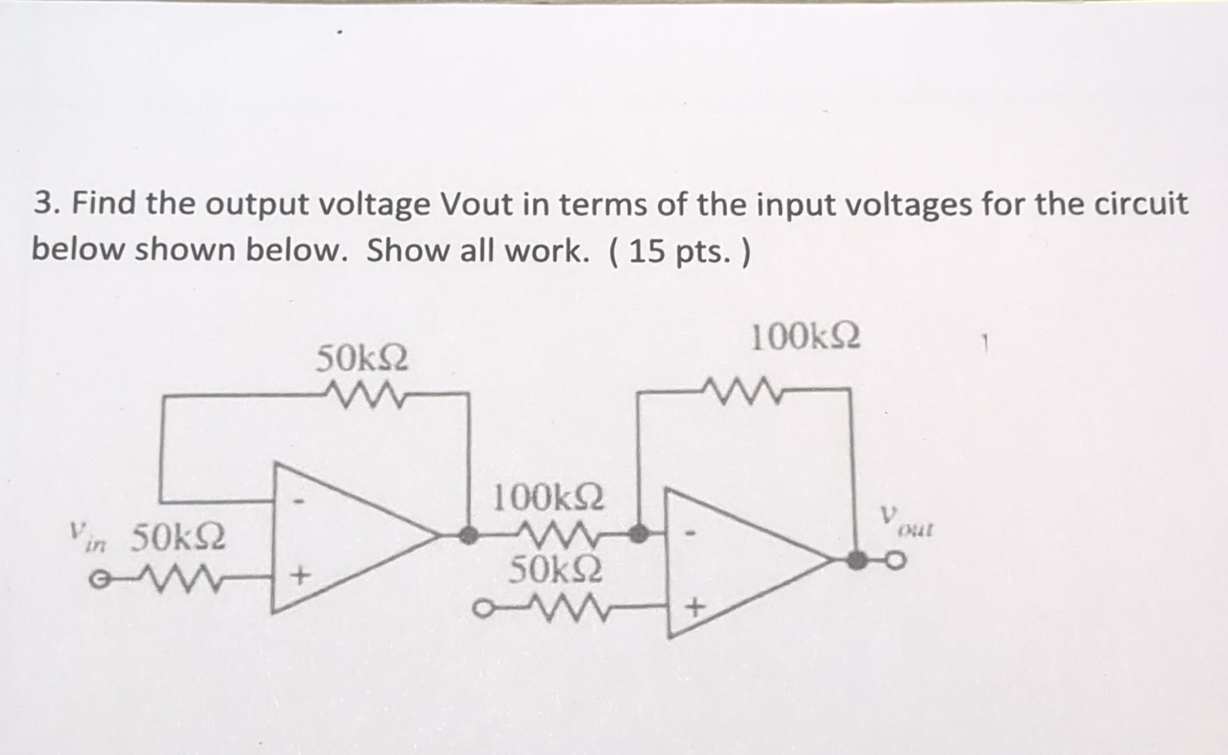 Solved 3 Find The Output Voltage Vout In Terms Of The Input
