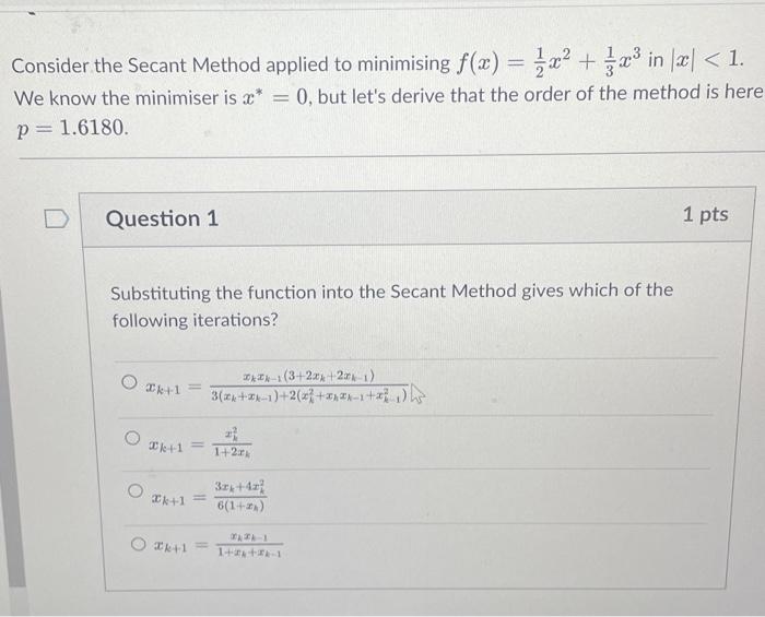 Solved Consider the Secant Method applied to minimising | Chegg.com