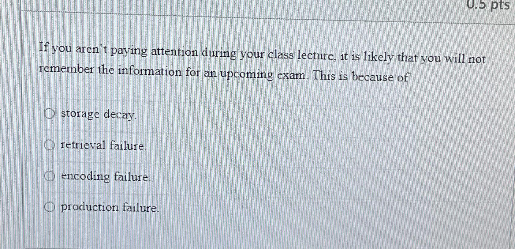 Solved If you aren't paying attention during your class | Chegg.com