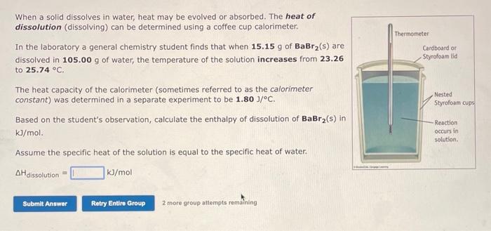 Solved When a solid dissolves in water, heat may be evolved | Chegg.com