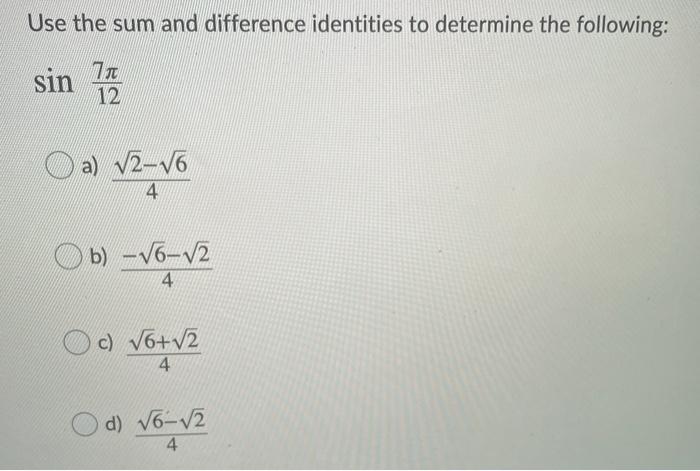 Solved Use the sum and difference identities to determine | Chegg.com