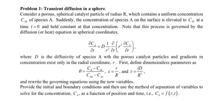 Problem 1: Transient diffusion in a sphere. Consider | Chegg.com