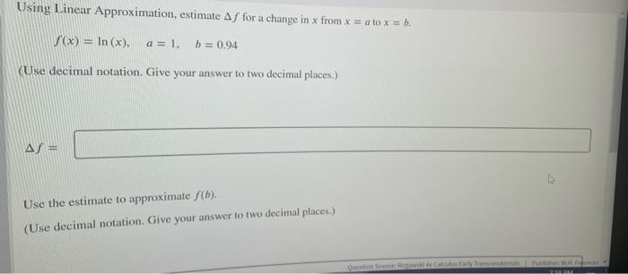 Solved Using Linear Approximation, estimate Af for a change | Chegg.com