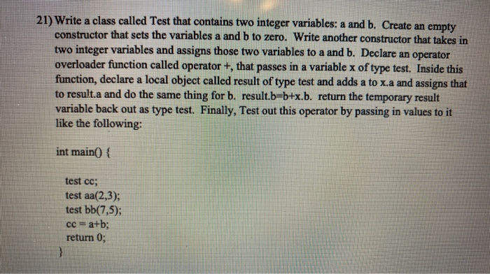 Solved 21) Write a class called Test that contains two | Chegg.com