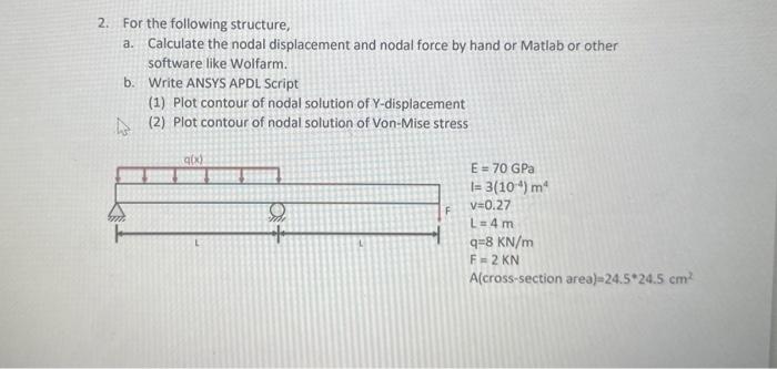 Solved 2. For the following structure, a. Calculate the | Chegg.com