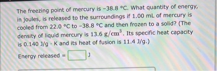 Solved The freezing point of mercury is −38.8∘C. What | Chegg.com