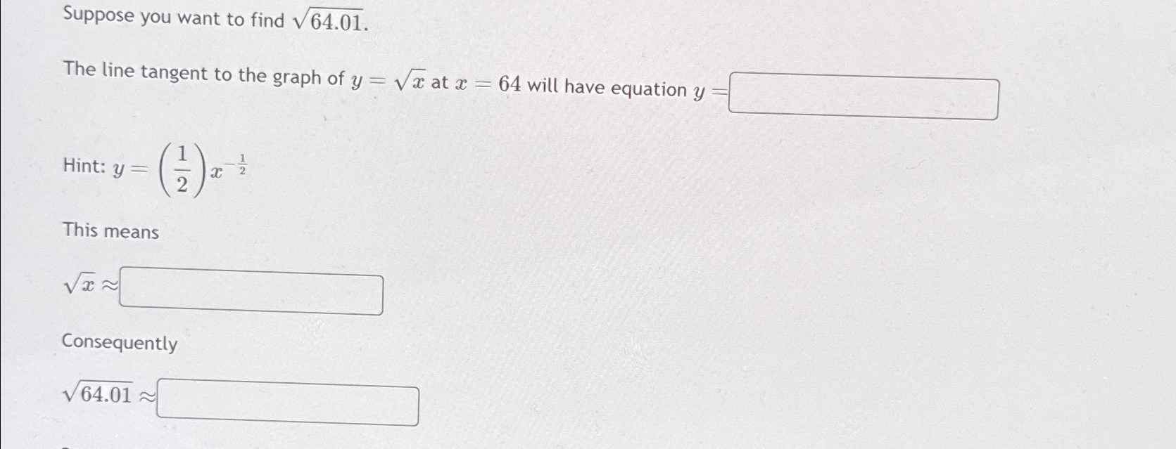 Solved Suppose you want to find \\\\sqrt(64.01).\\nThe line | Chegg.com