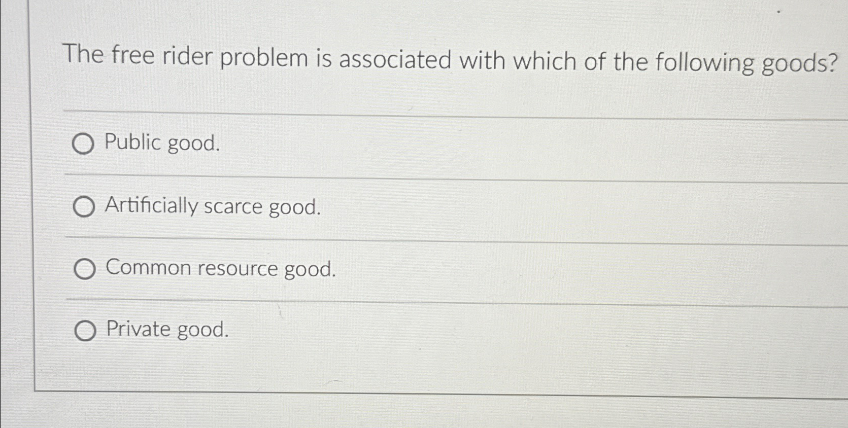 Solved The free rider problem is associated with which of | Chegg.com