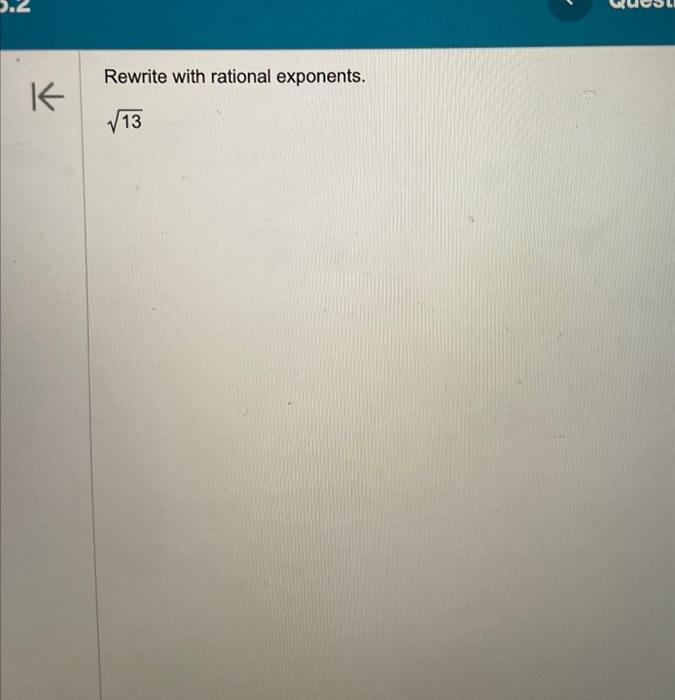 Solved Rewrite with rational exponents. 13 | Chegg.com