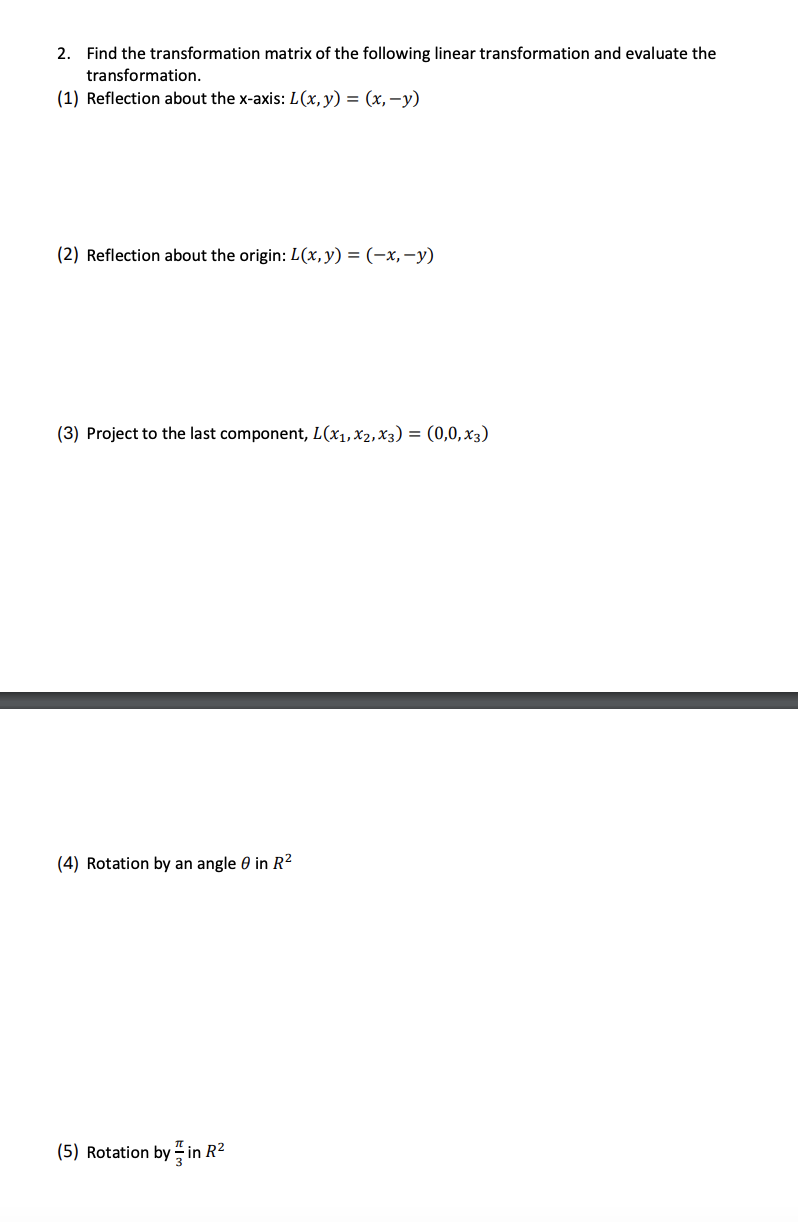 Solved Find the transformation matrix of the following | Chegg.com