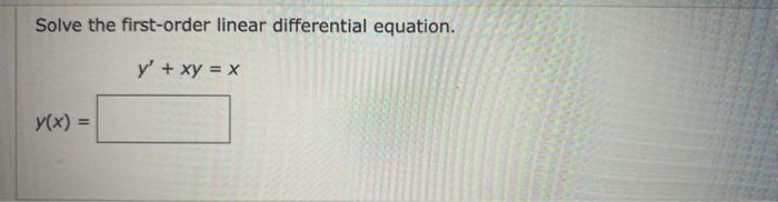 Solved Solve the first-order linear differential equation. | Chegg.com