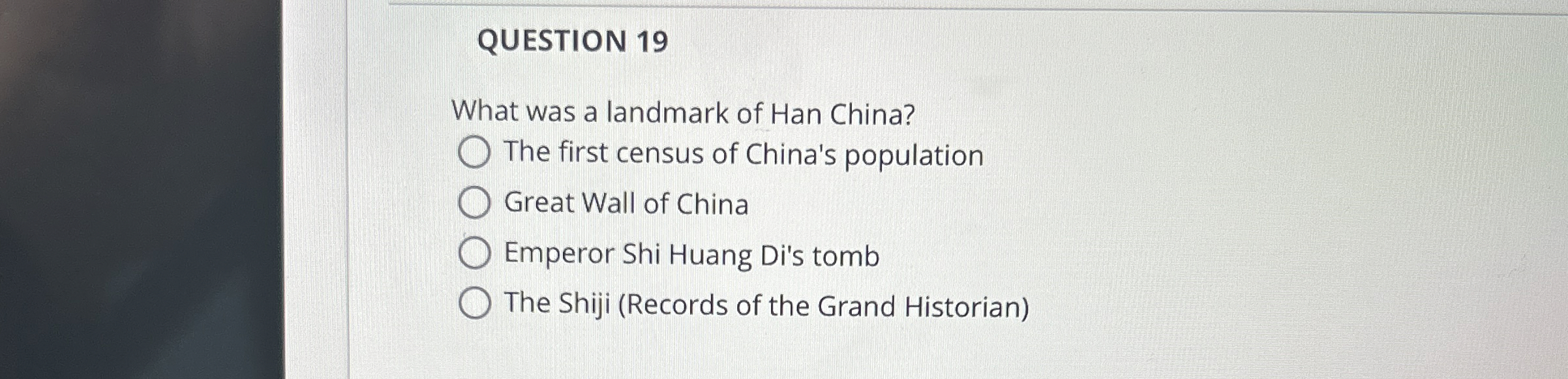 Solved QUESTION 19What was a landmark of Han China?The first | Chegg.com