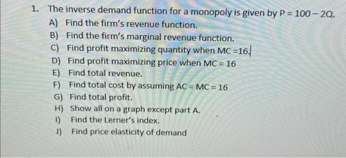 Solved 1. The inverse demand function for a monopoly is | Chegg.com
