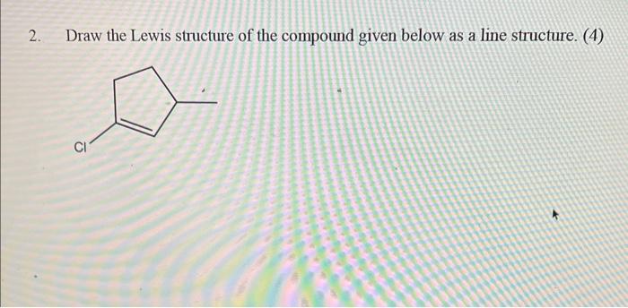 Solved Draw the Lewis structure of the compound given below | Chegg.com