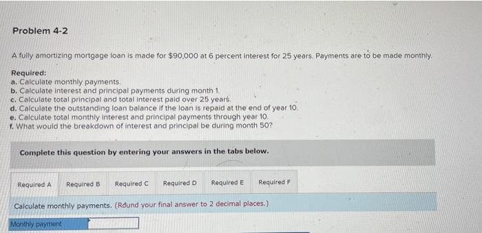 Solved A fully amortizing mortgage loan is made for $90,000 | Chegg.com
