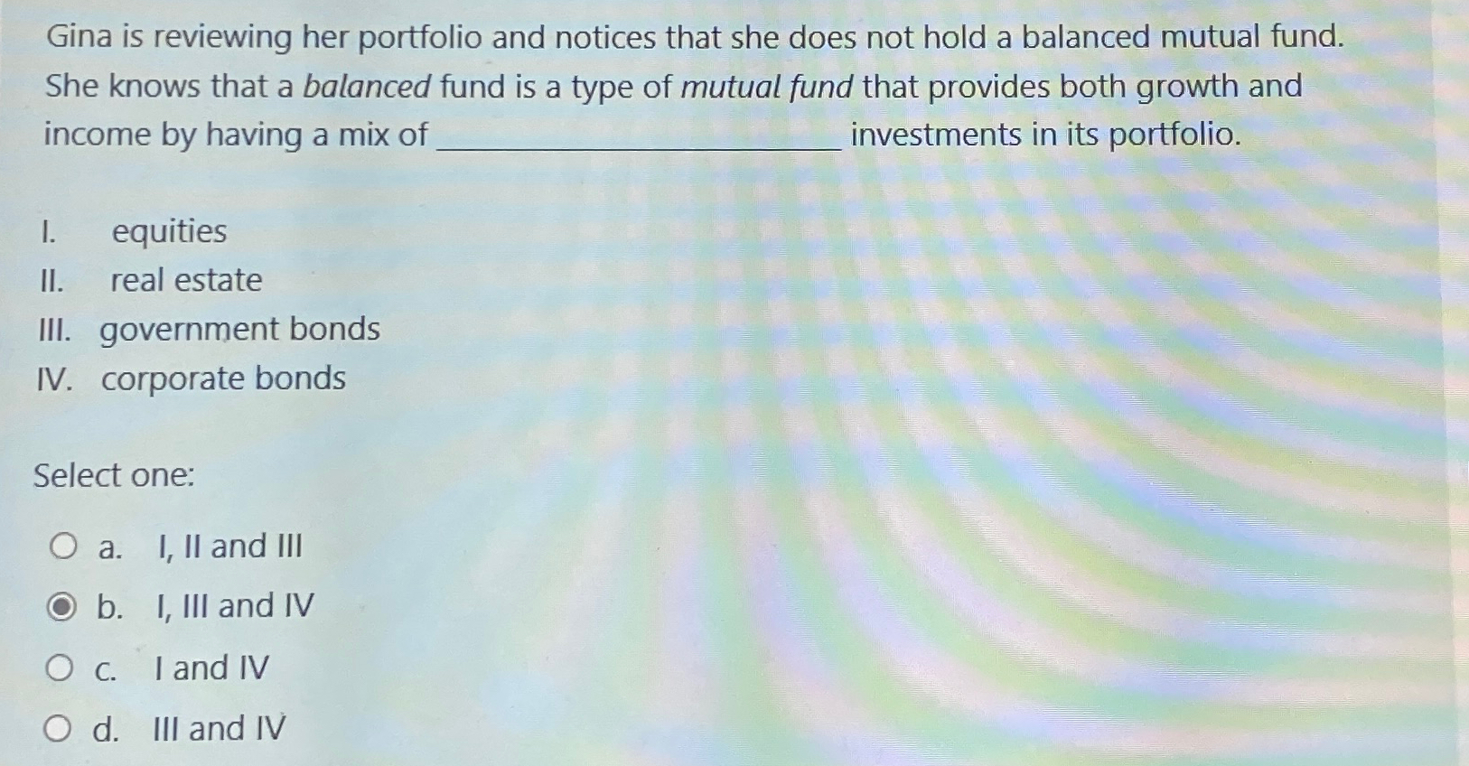 Solved Gina is reviewing her portfolio and notices that she | Chegg.com