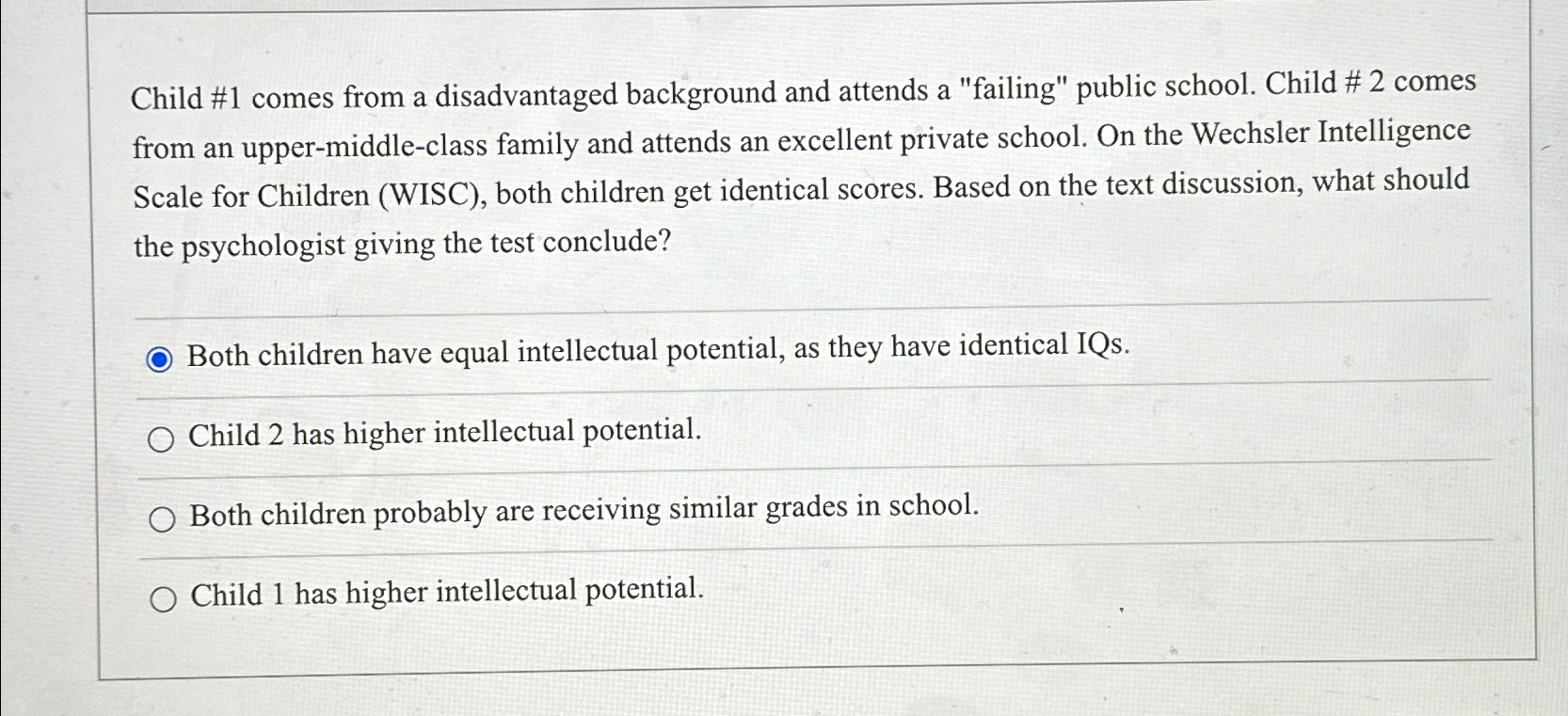 Solved Child #1 ﻿comes from a disadvantaged background and | Chegg.com